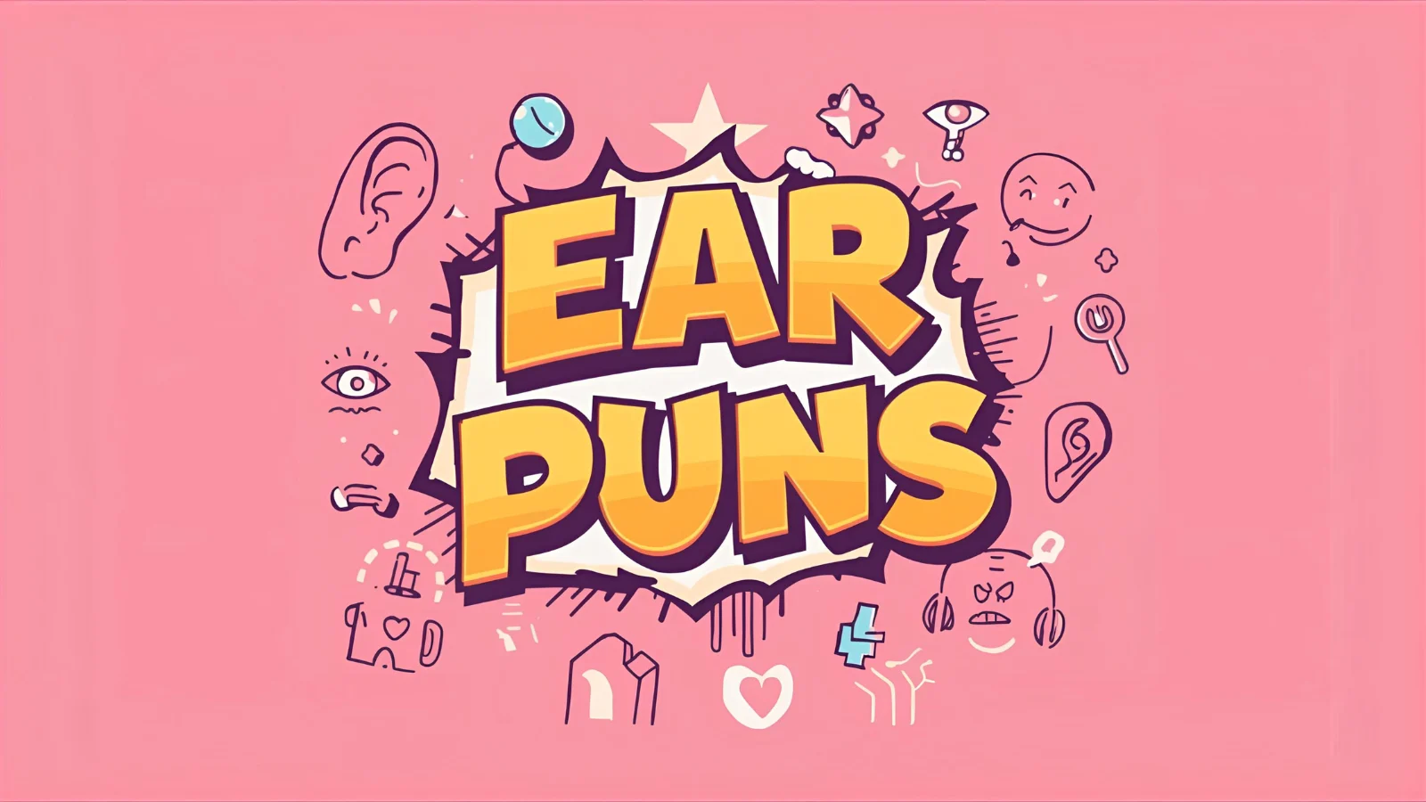 583+ Ear Puns for (2025–2026)