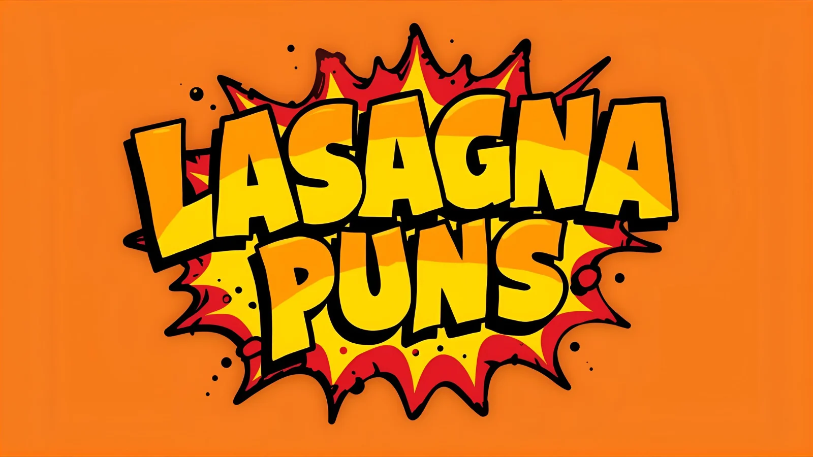 706+ Lasagna Puns & Layered Jokes for (2025–2026)